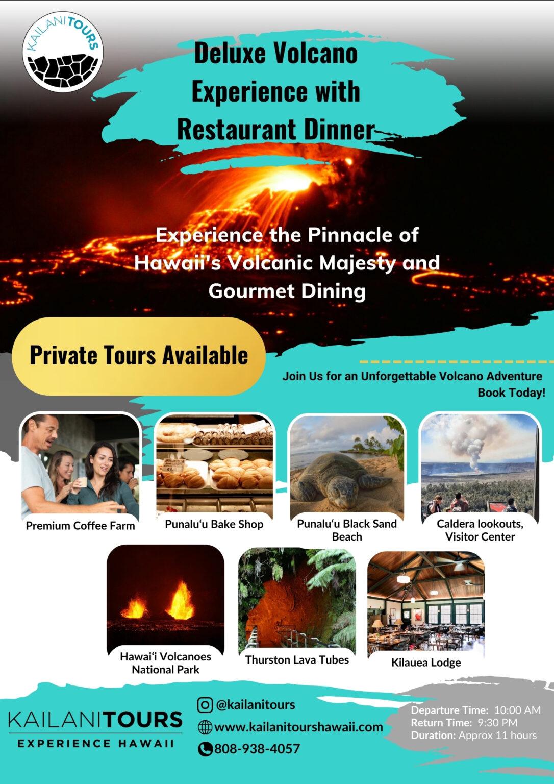 Deluxe Volcano Experience w/ Restaurant Dinner - Kailani Tours